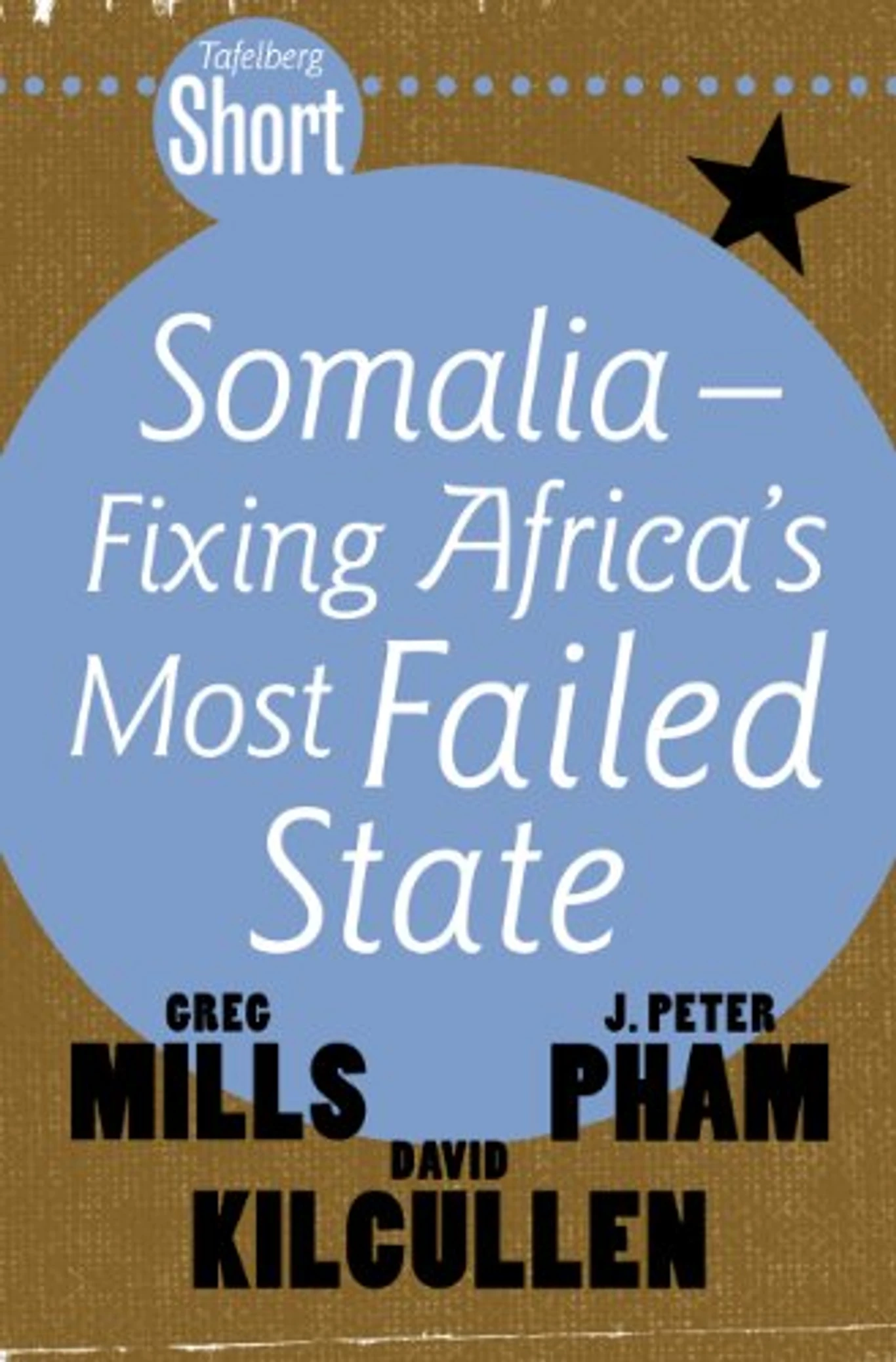 Tafelberg Short: Somalia - Fixing Africa's Most Failed State | The ...