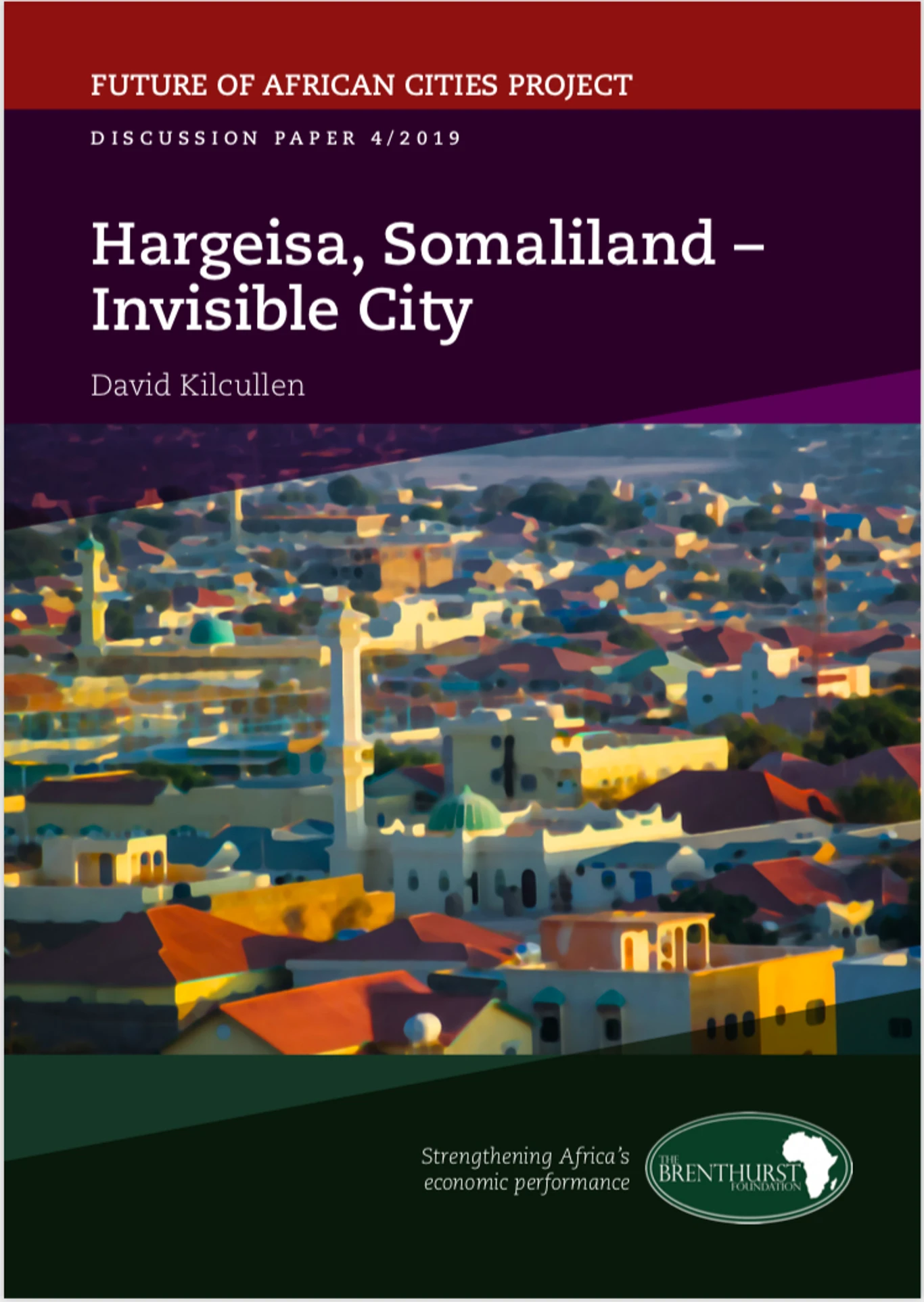Hargeisa, Somaliland - Invisible City | The Brenthurst Foundation